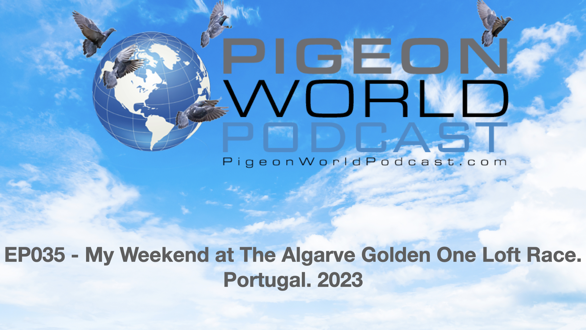 Pigeon World Podcast – Pigeon World Podcast features content from the ...